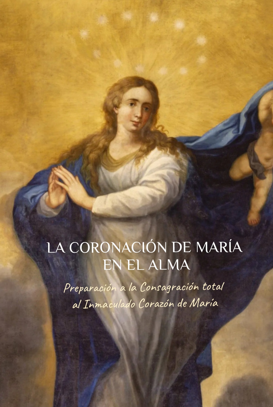 Coronación de María en el alma (Preparación a la Consagración total al ...